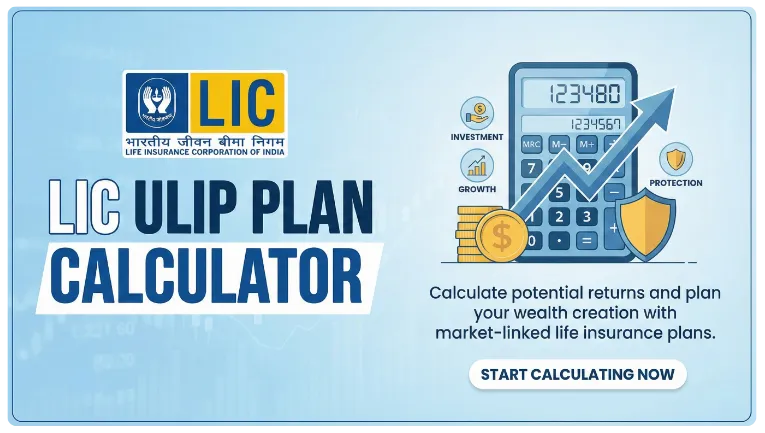 LIC ULIP Plan Calculator | ULIP Returns & Features 2026
